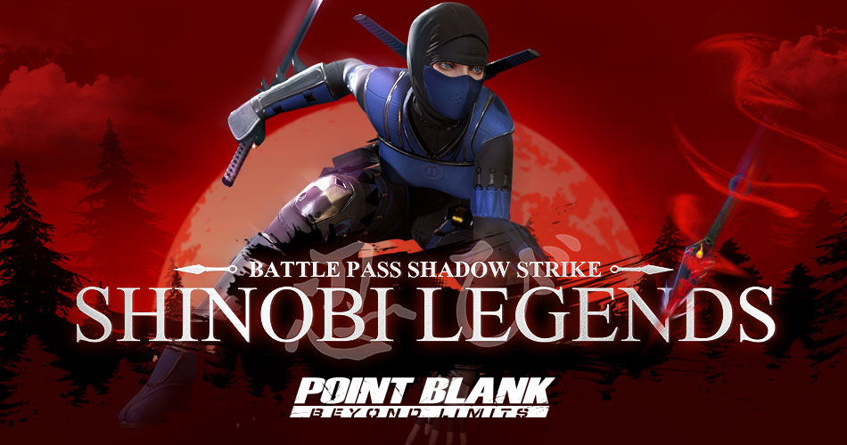 POINT BLANK SG&MY | SHINOBI LEGENDS